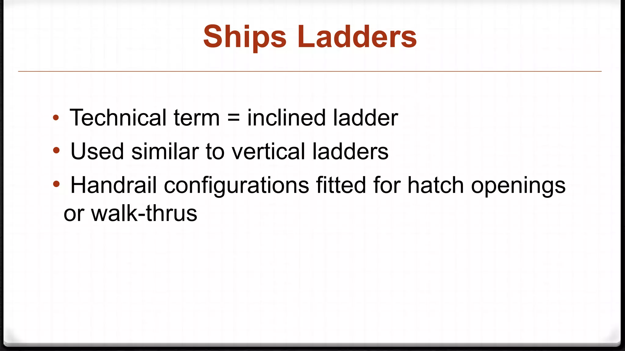 Ships ladder OSHA Code 1910.25 and IBC 1011.15 Code | PPTX