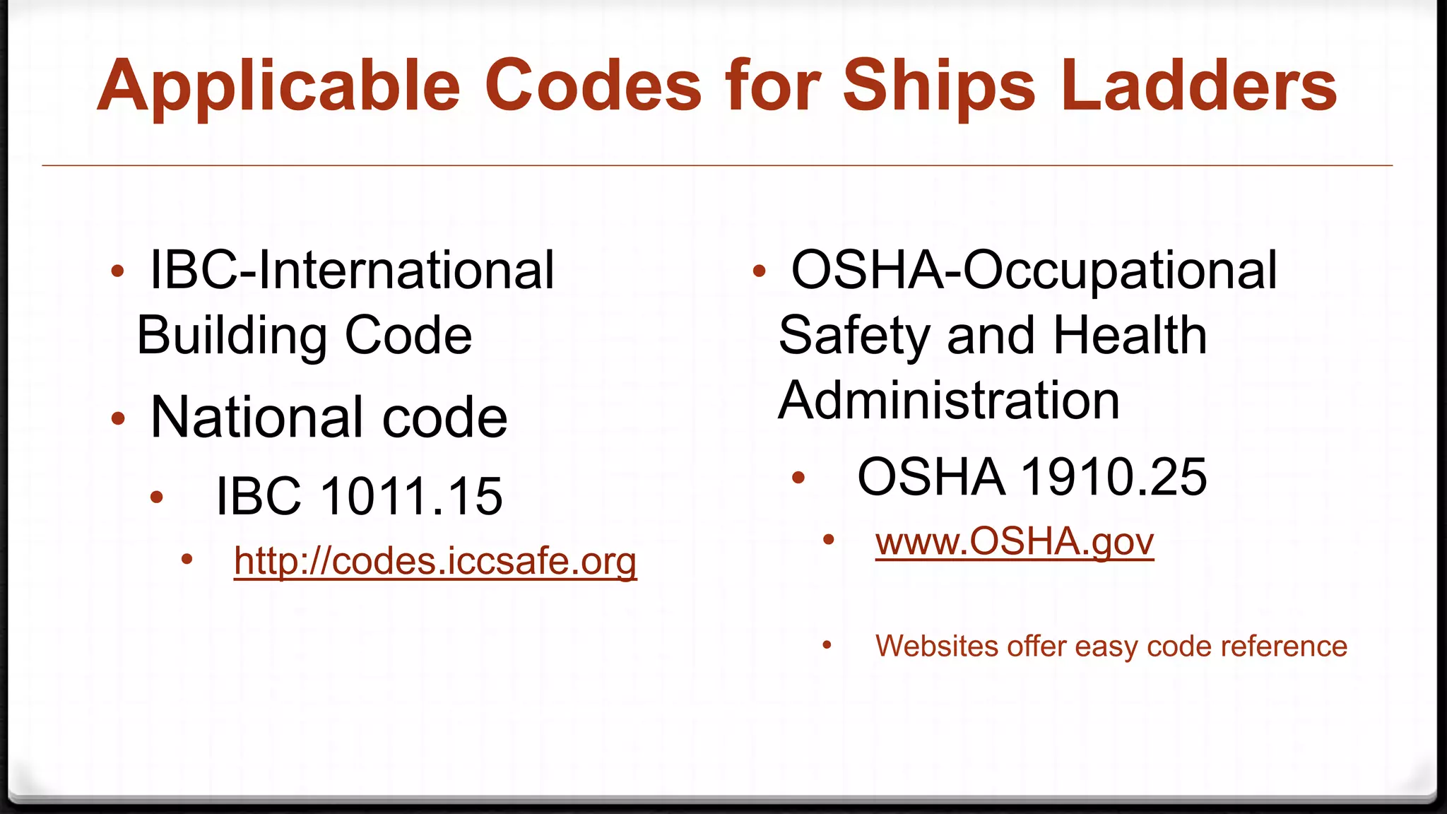 Ships ladder OSHA Code 1910.25 and IBC 1011.15 Code | PPTX