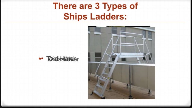 Ships ladder OSHA Code 1910.25 and IBC 1011.15 Code | PPTX