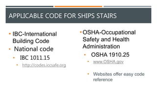 Ships ladder OSHA 1910.25 code 2018 | PPTX