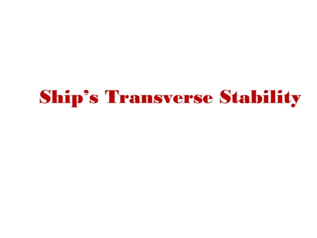 Ship's Transverse Stability | PPT