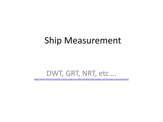 Ship tonnage measurement | PPTX