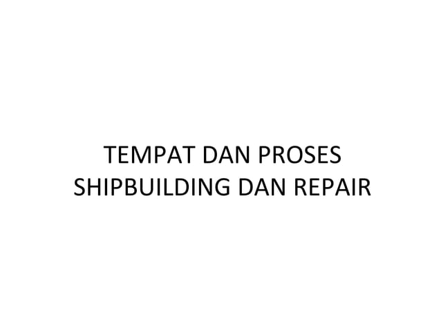 Shipyard dan Docking | PPT