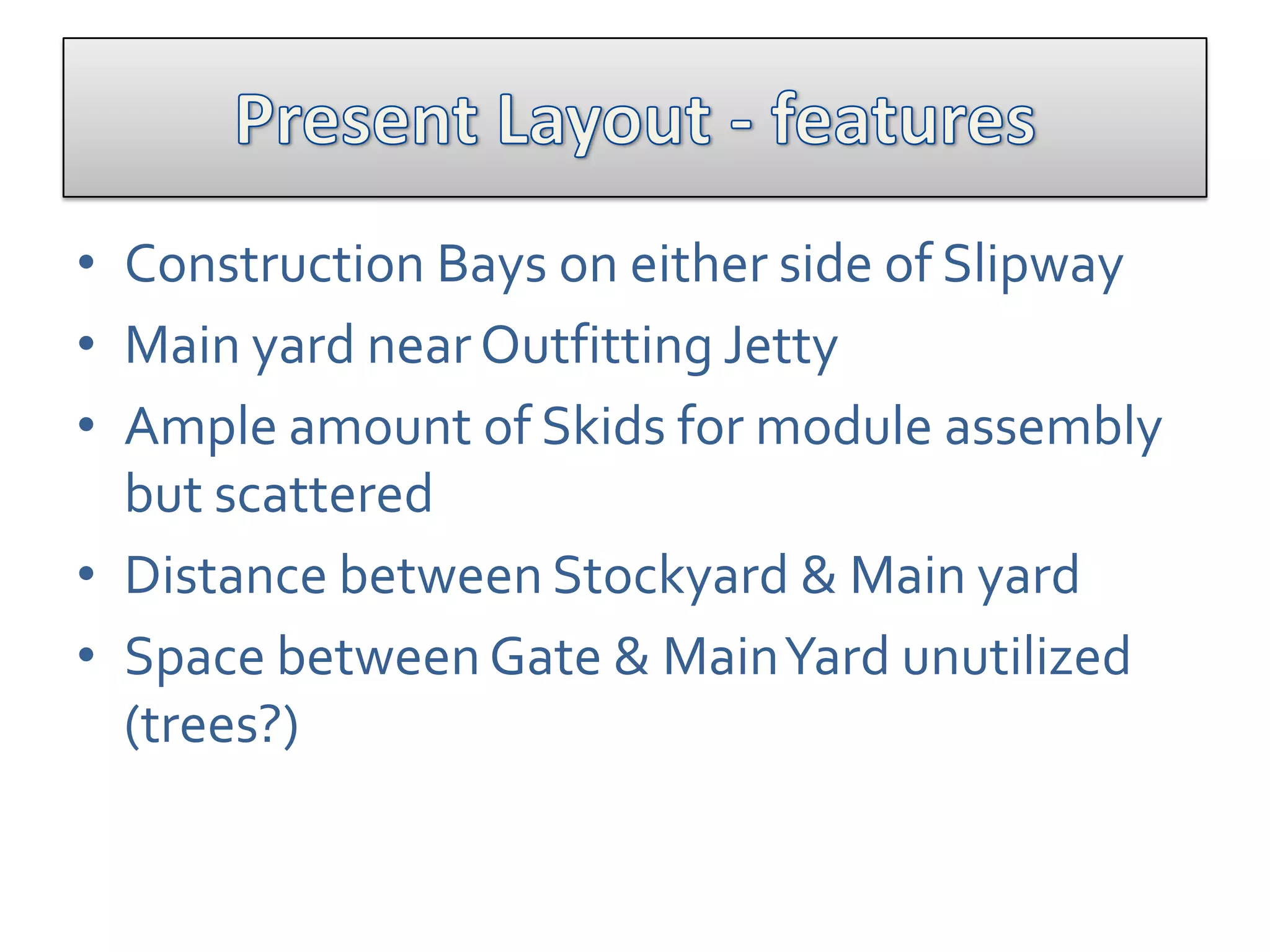 Shipyard layout improvement | PPTX
