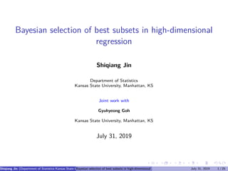 Bayesian selection of best subsets in high-dimensional regression | PPT