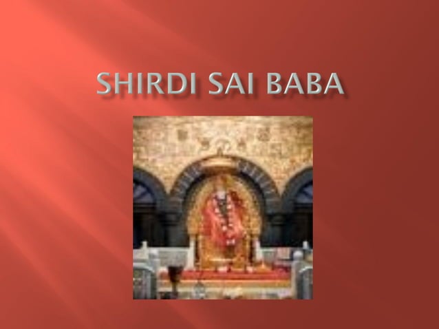 Shirdi saibaba present | PDF | Spirituality | Religion & Spirituality