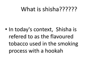 Shisha | PPTX
