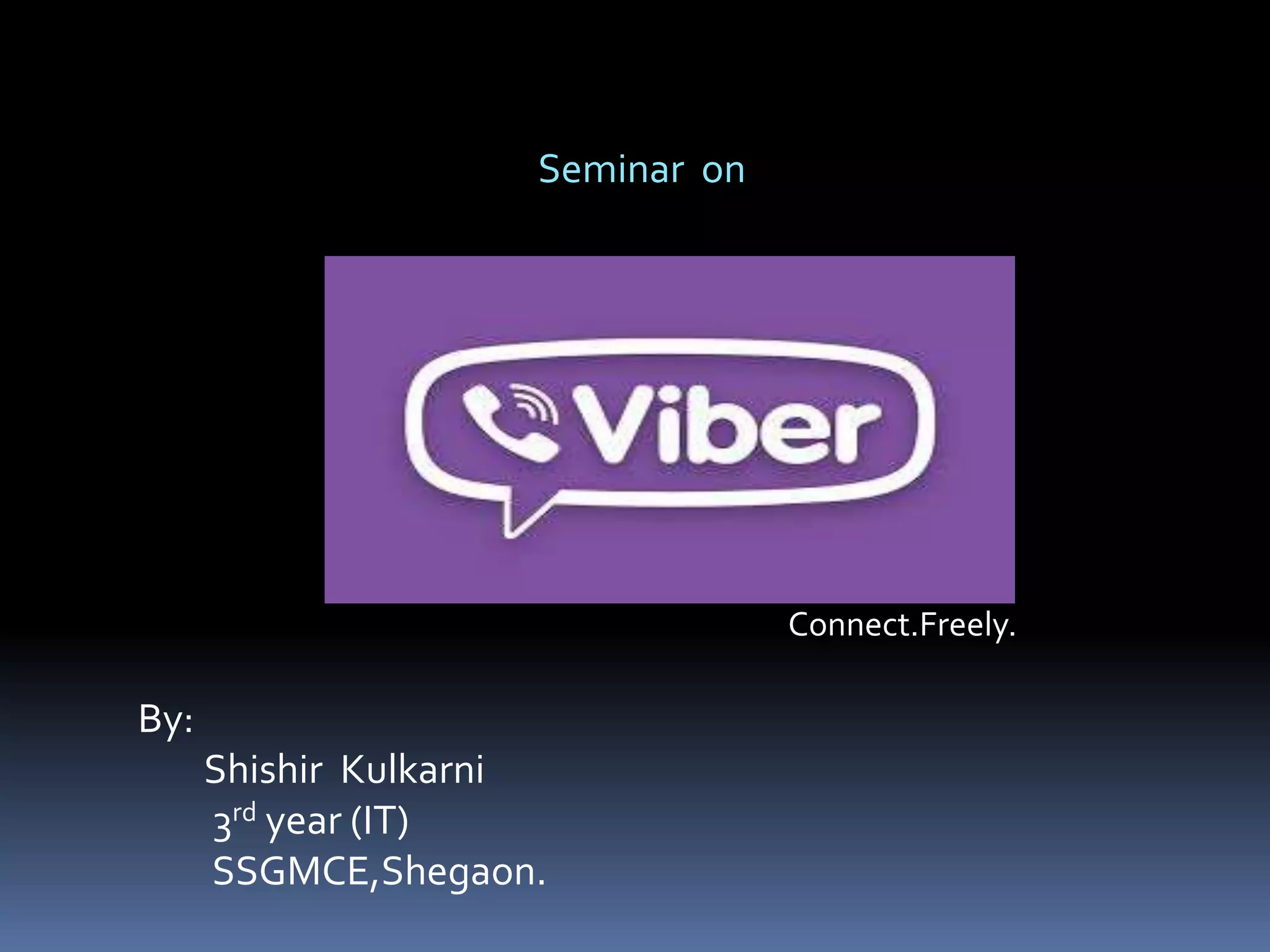 Shishir's on viber | PPTX