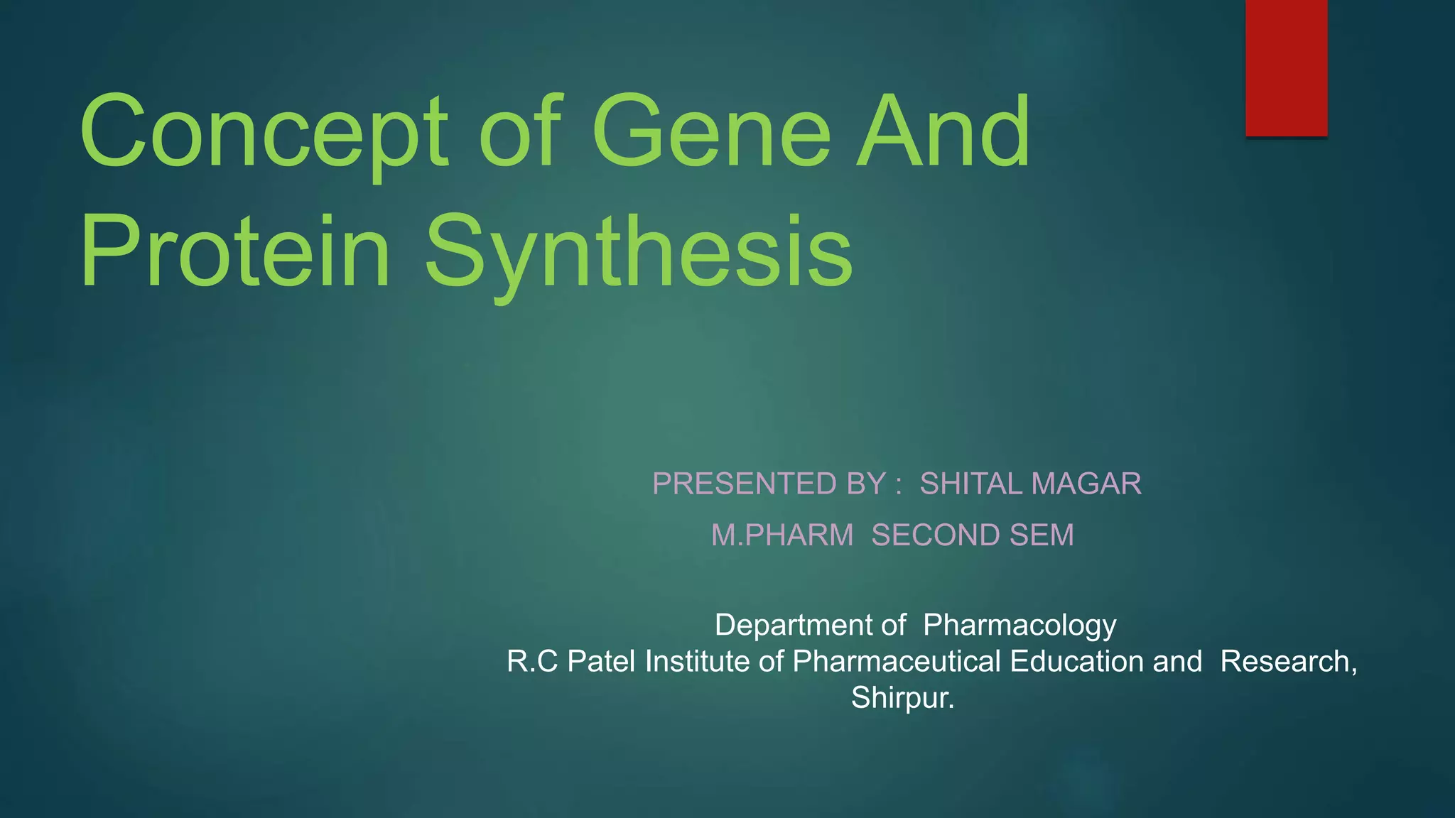 concept of gene and protein synthesis | PPTX
