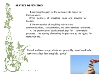 SERVICE MARKETTING IN TOURS AND TRAVELS | PPT