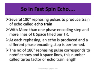 MRI spin echo pulse sequences | PPTX