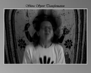 Shiva Spirit Transformation | PPT