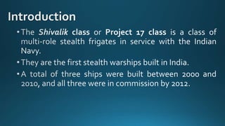 Shivalik class | PPT