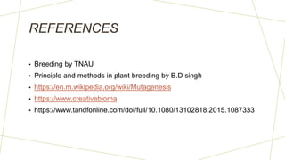Mutation breeding.pptx