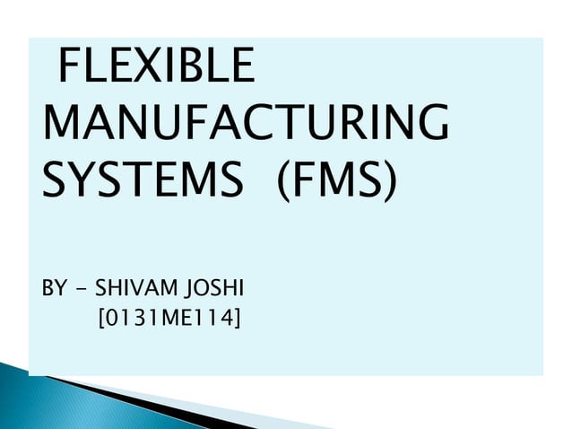 flexible manufacturing systems | PPTX