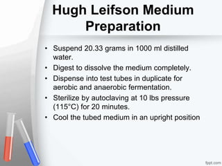 Sugar fermentation tests, Cetrimide agar medium, Hugh Leifson medium | PPTX