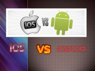 ppt on android vs iOS | PPTX