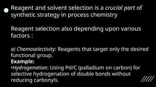 Process chemistry synthetic strategies.pptx