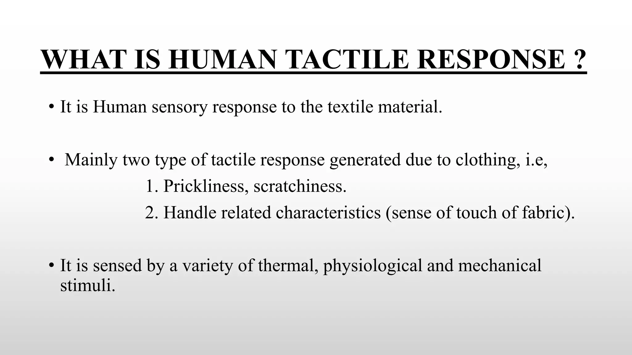 Human Tactile Response On Tactile Characteristics Of Clothing Ppt