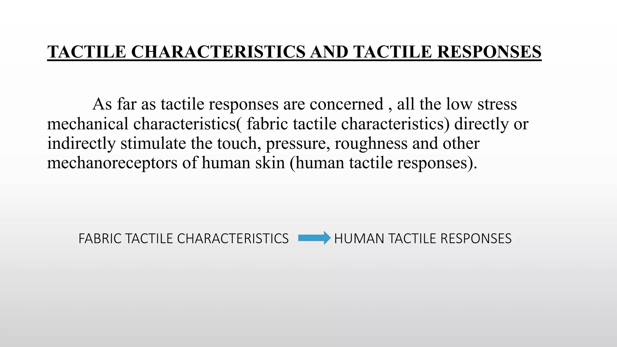Human Tactile Response On Tactile Characteristics Of Clothing Ppt