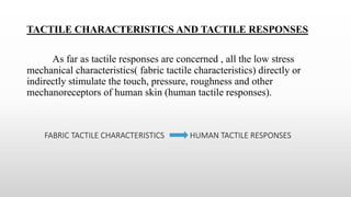 HUMAN TACTILE RESPONSE ON TACTILE CHARACTERISTICS OF CLOTHING | PPT