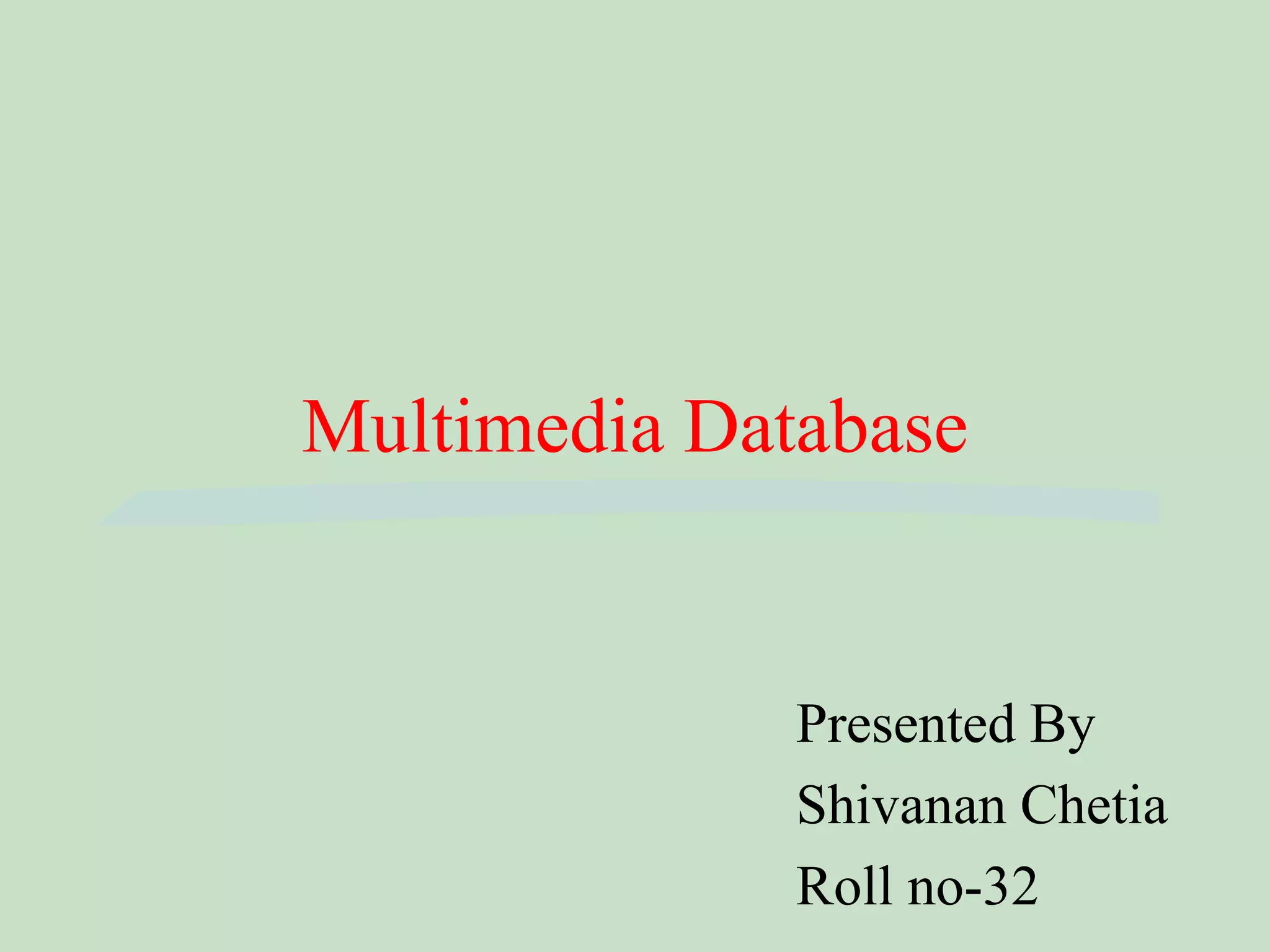 Multimedia Database | PPTX