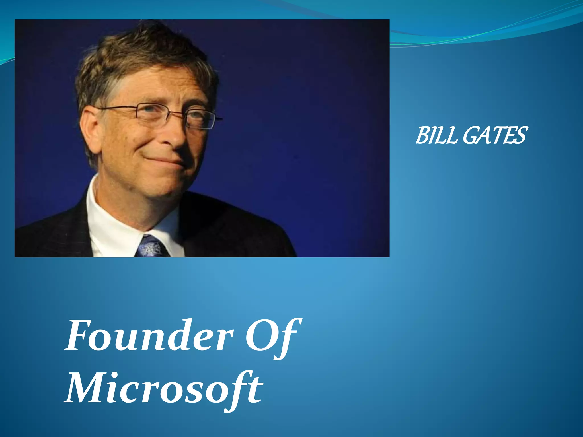 Presentation on Bill Gates | PPTX