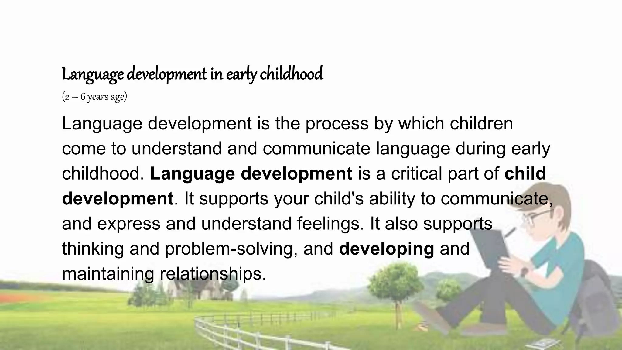 Language development in early childhood period | PPTX