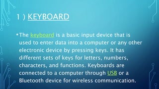 PPT ON INPUT & OUTPUT DEVICES.pptx