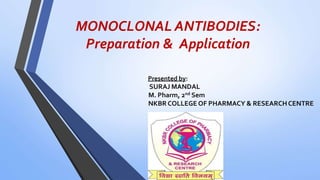MONOCLONAL ANTIBODIES: Preparation & Application | PPTX