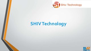 Shiv Technology in Kolhapur | PPT