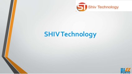 Shiv Technology in Kolhapur | PPT