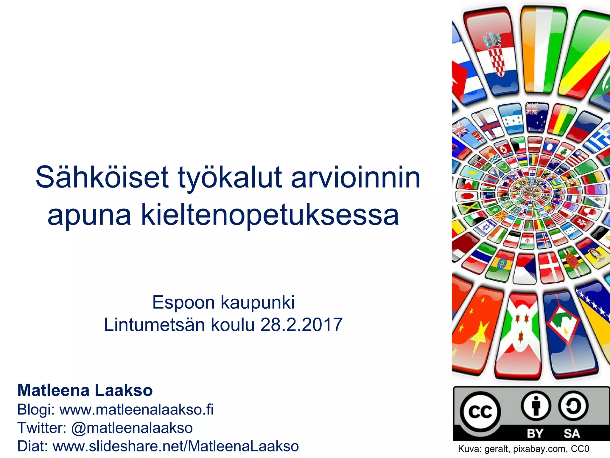 Sähköiset työkalut arvioinnin apuna kieltenopetuksessa | PPT