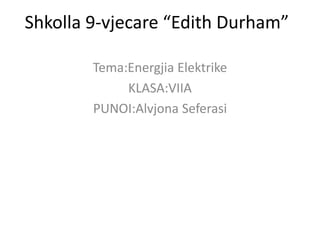 Shkolla 9 vjecare | PPTX