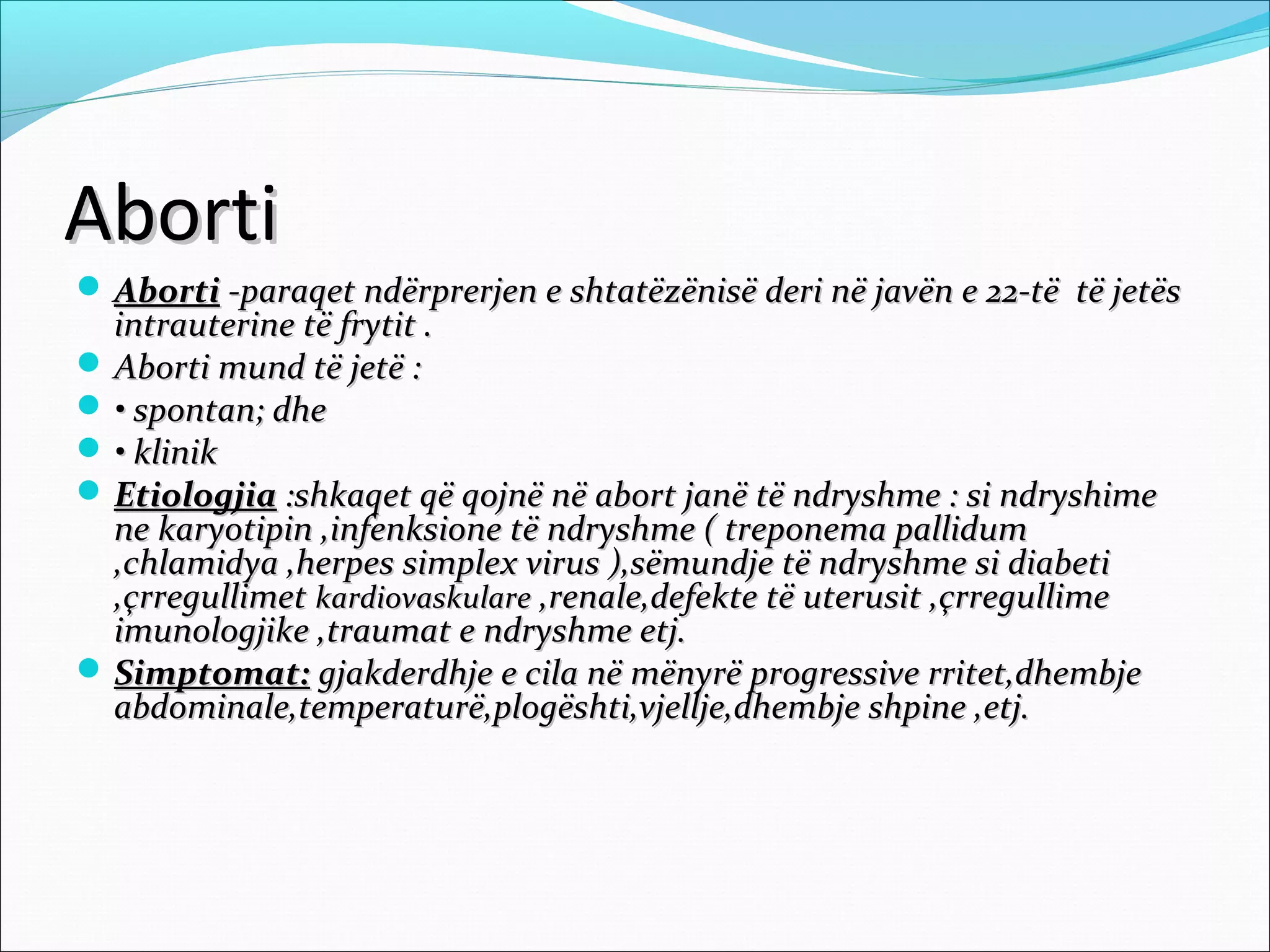 Obsetrik aborti dhe llojet e tij | PPT