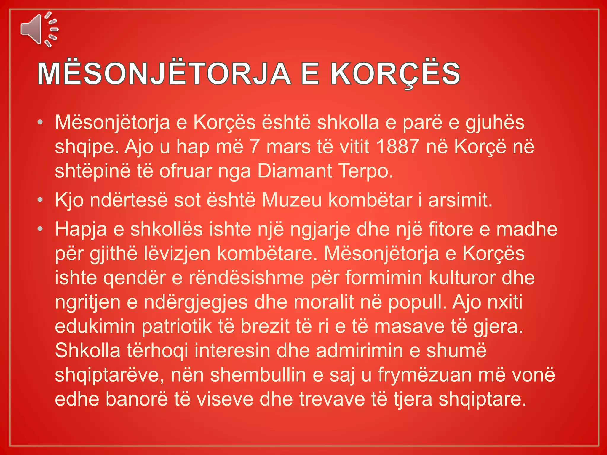 Shkolla e parë shqipe - MËSONJËTORJA | PPTX