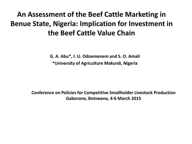 An assessment of the beef cattle marketing in Benue State, Nigeria: Implication for investment ...