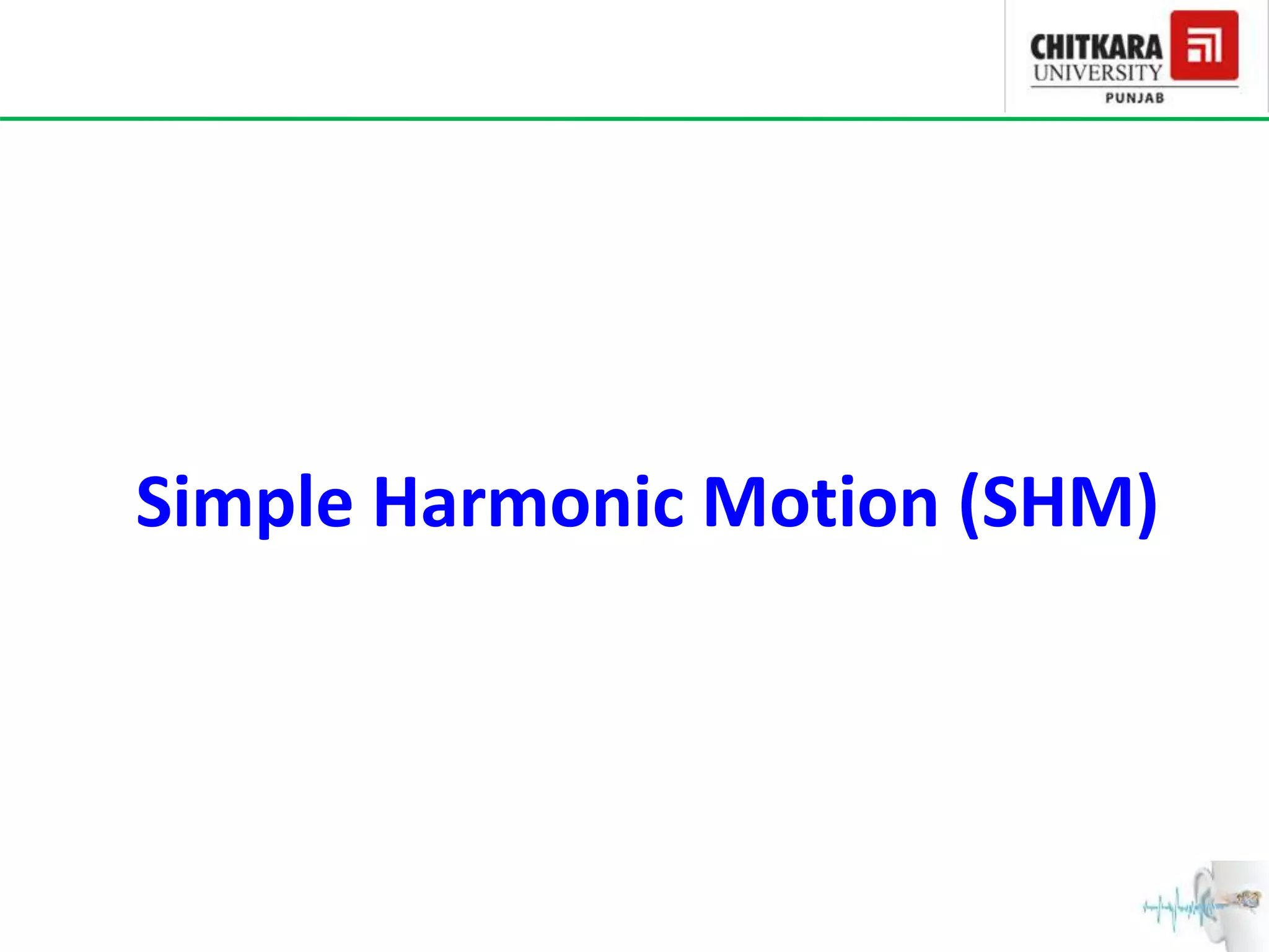 Simple Harmonic Motion | PPT
