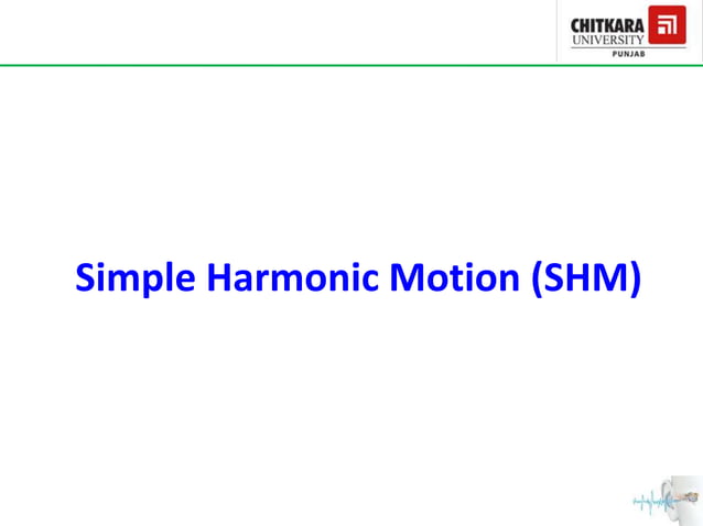Simple Harmonic Motion | PPT