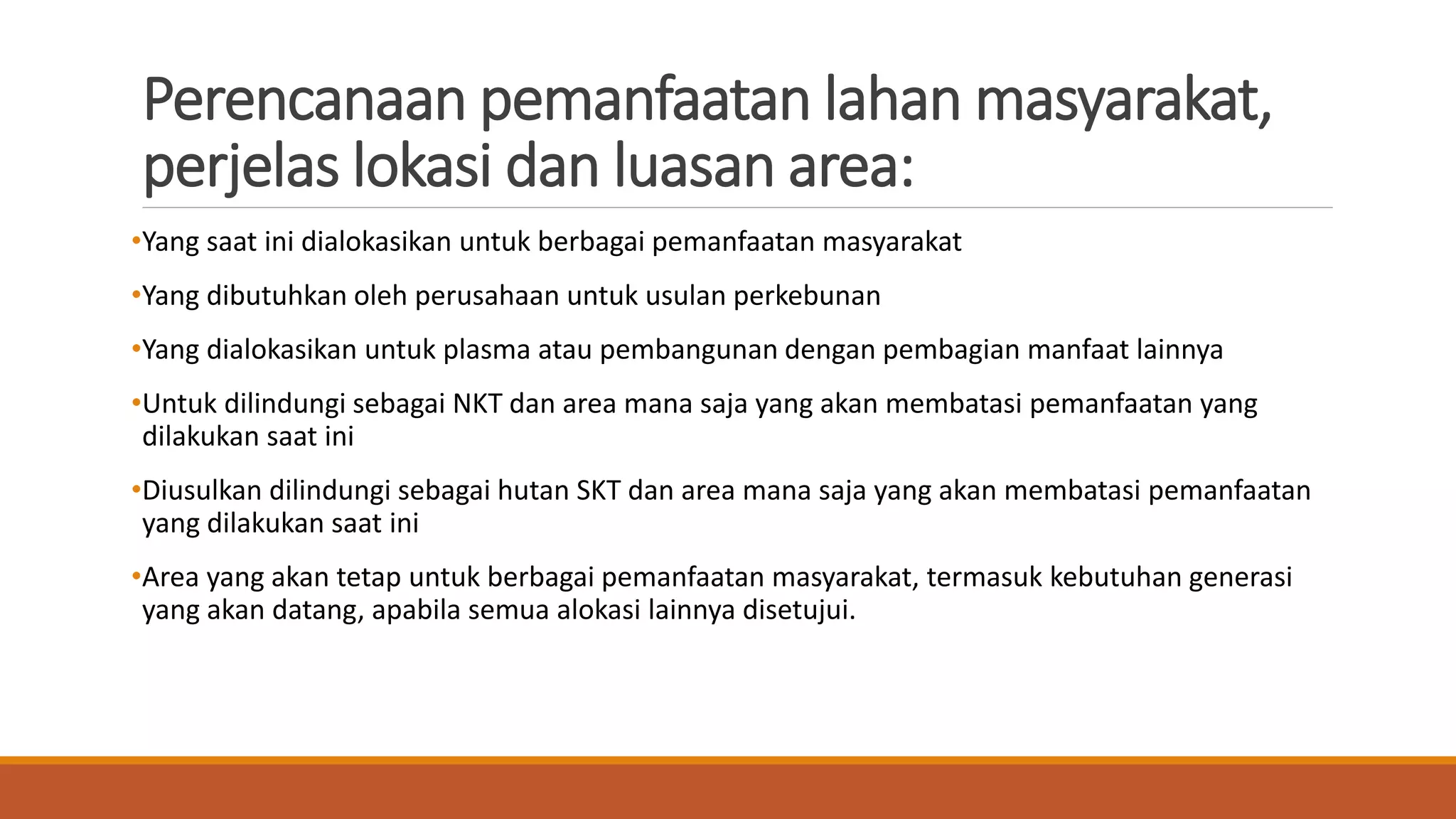 Pelatakan Prinsip FPIC (Padiatapa) dalam Kerangka Konservasi (NKT dan SKT) di Area Peruntukan ...