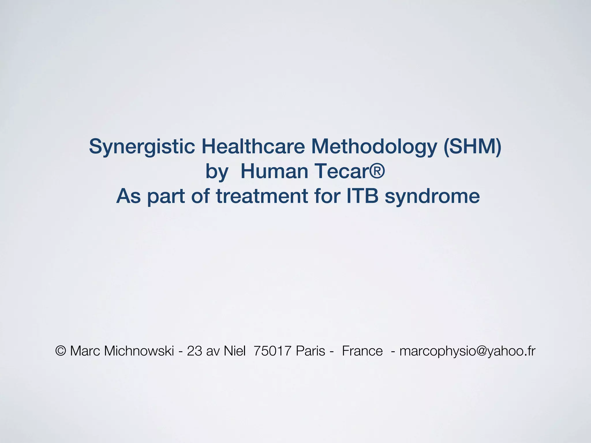 SHM by Human Tecar ® Treatment of ITB syndrome | PDF
