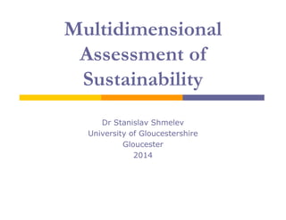 Multidimensional Assessment of Sustainability - Shmelev (2014) | PPT
