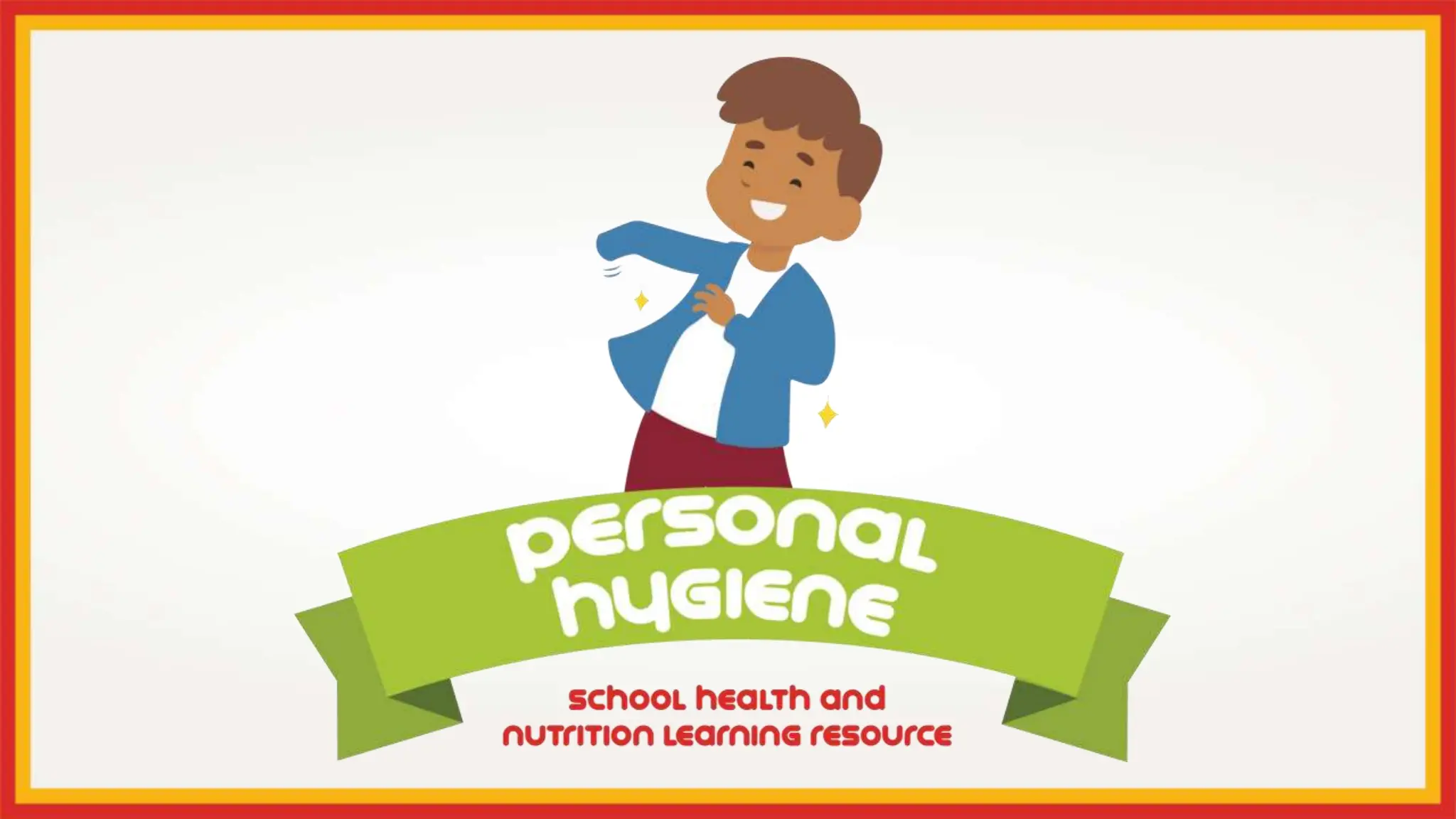 SHN Learning Resource_PPT - Personal Hygiene.pptx