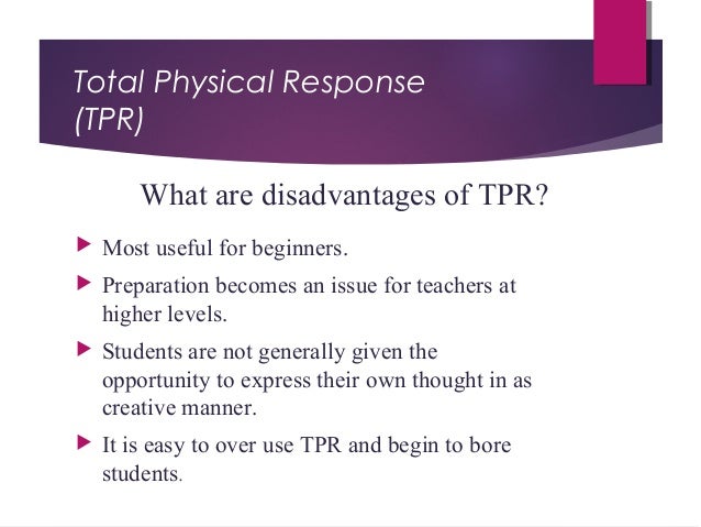 TPR (Total physical Response)
