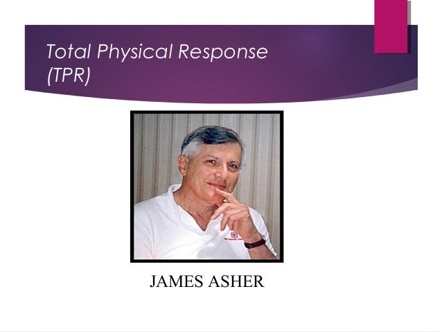 TPR (Total physical Response)