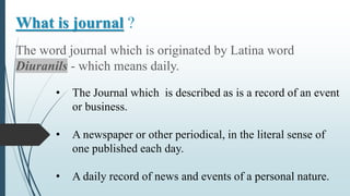 Journal and their types | PPTX