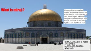 Shobe Miraj or lailatul Miraj , Isra By Muhammad S Shaleh, Al Mamoor ...