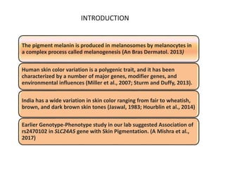 genetics of skin pigmentation in north indian populations | PPTX