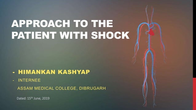 Approach to a patient with shock | PPTX | Heart and Cardiovascular ...