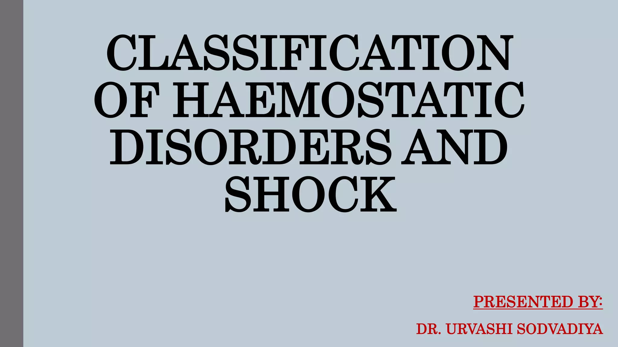 Classification of haemostatic disorders and shock | PPT